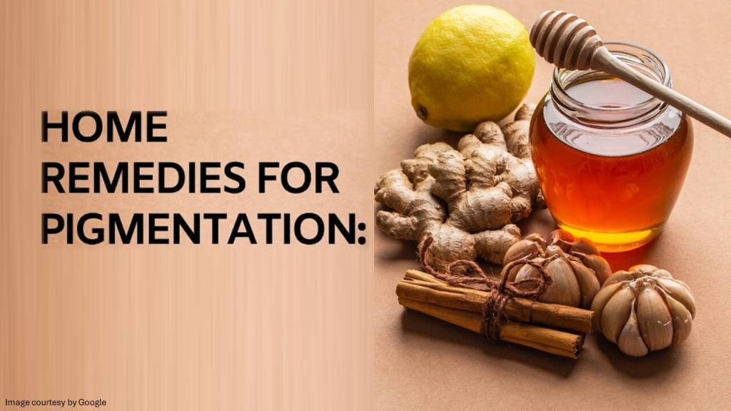 Say Goodbye to Pigmentation with Natural Home Remedies | AllDayChemist